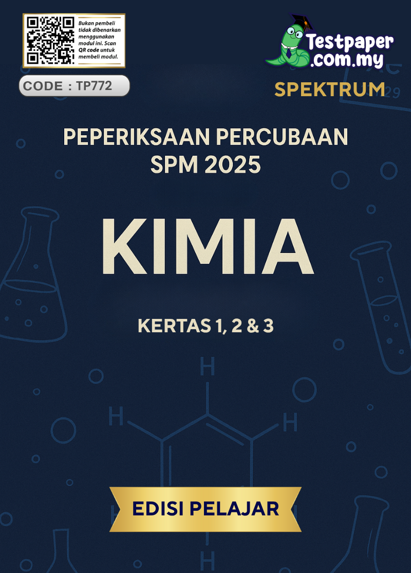 TP772 - Kimia Tingkatan 5 : Spektrum Percubaan SPM [Versi Pelajar]