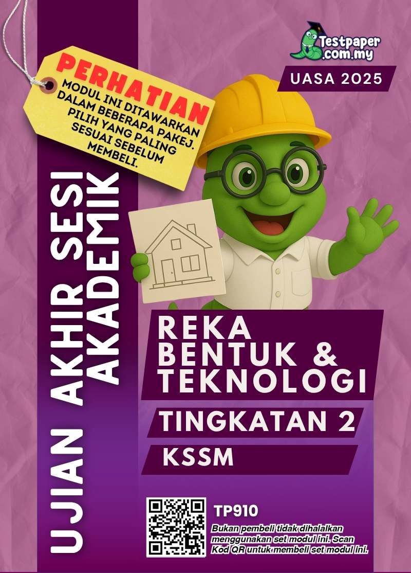 TP910 - Reka Bentuk Teknologi Tingkatan 2 : UASA 2025