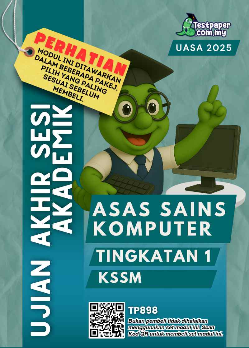 TP898 - Asas Sains Komputer Tingkatan 1 : UASA 2025