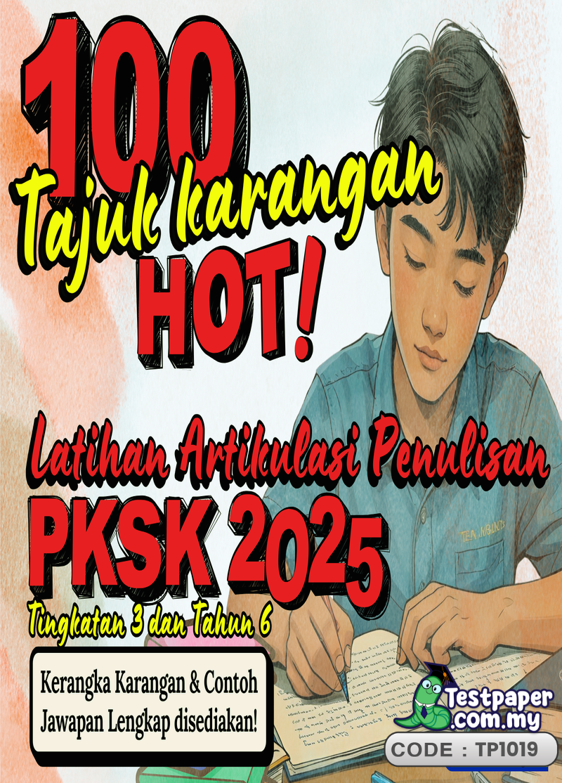 TP1019 - PKSK Tahun 6 & Tingkatan 3 : 100 Soalan Artikulasi Penulisan PKSK 2025