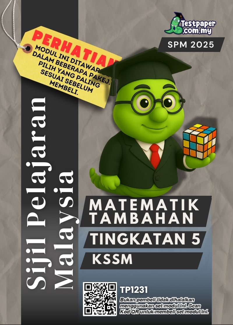 TP1231 - Matematik Tambahan Tingkatan 5 : SPM 2025