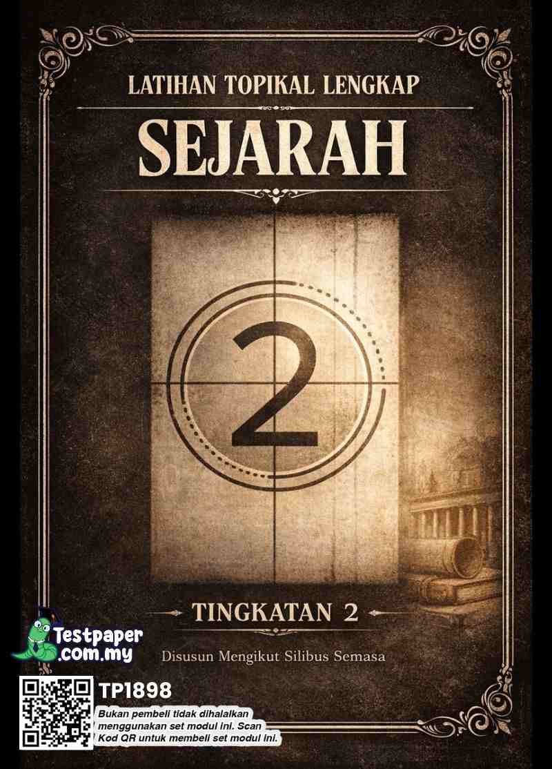 TP1898 - Sejarah Tingkatan 2 : Latihan Topikal Lengkap Berformat UASA