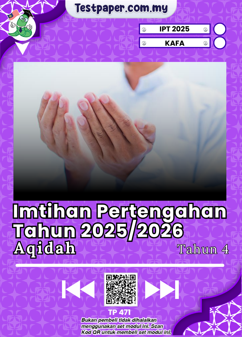 TP471 - Aqidah Tahun 4: IPT 2025 KAFA