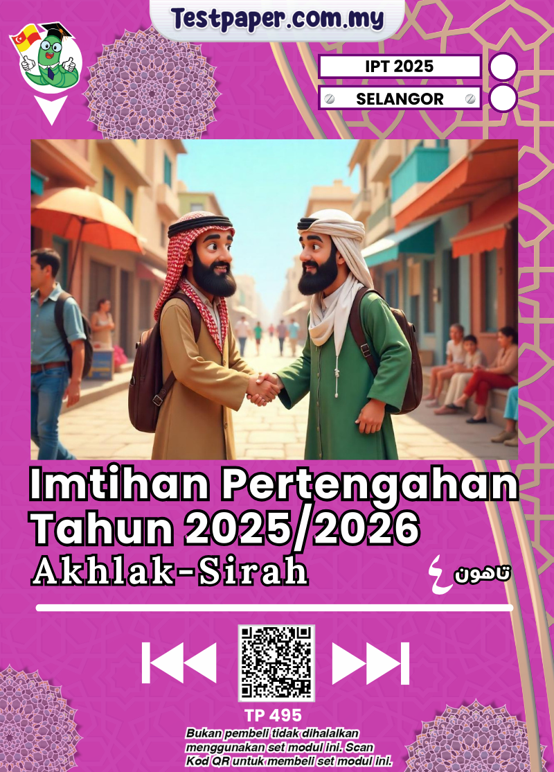 TP495 - Akhlak Sirah Tahun 4: IPT 2025 SRA Selangor