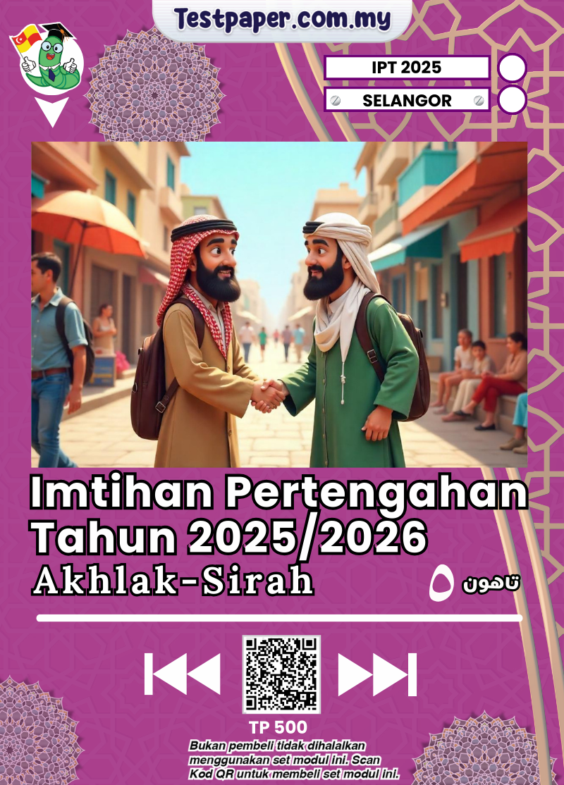 TP500 - Akhlak Sirah Tahun 5: IPT 2025 SRA Selangor