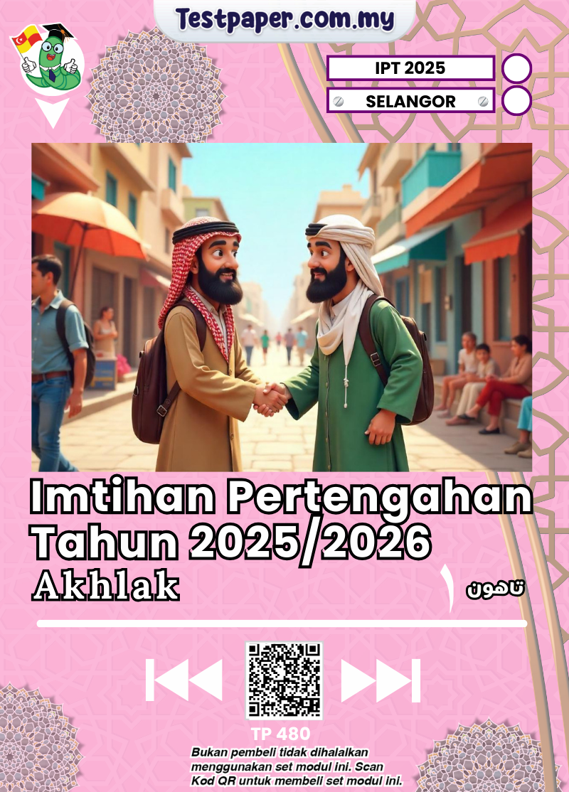 TP480 - Akhlak Tahun 1: IPT 2025 SRA Selangor